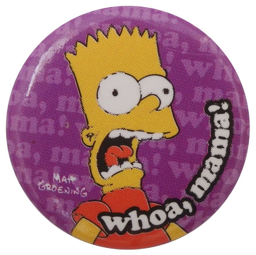 The Simpsons - 'Whoa, Mama!' Button Badge – Rock by Mail